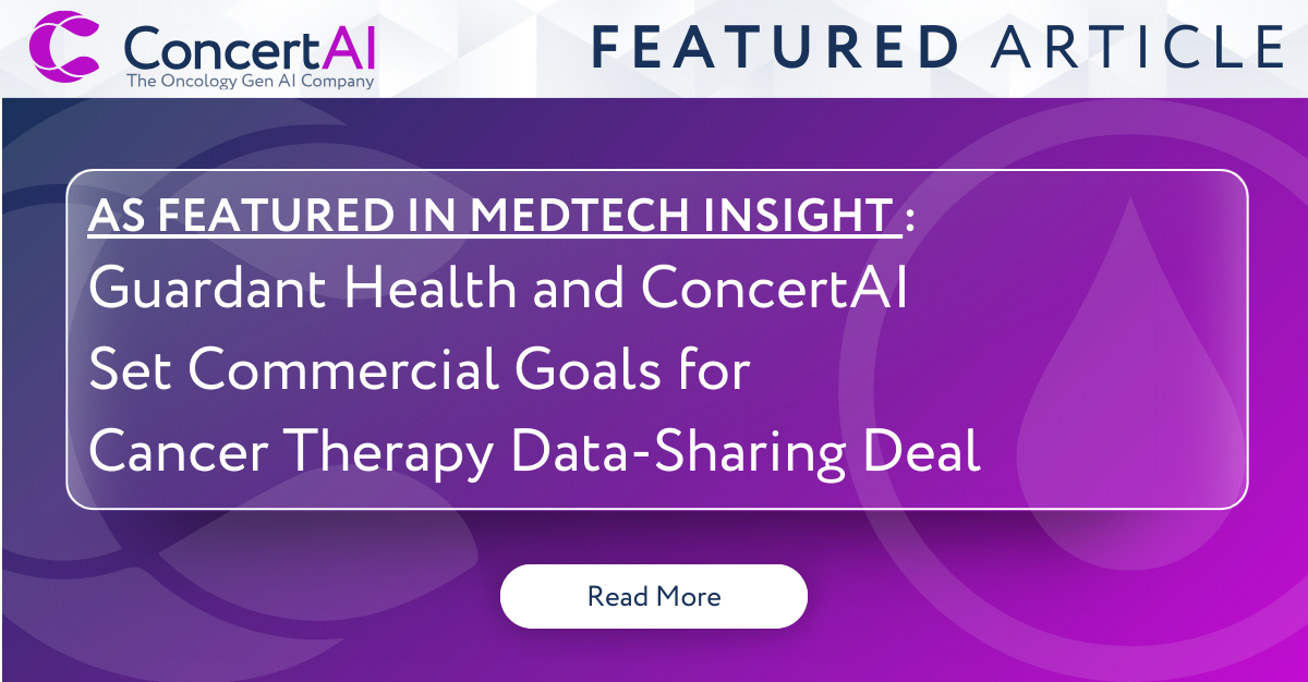 Media Feature | Guardant Health And ConcertAI Set Commercial Goals For Cancer Therapy Data ...